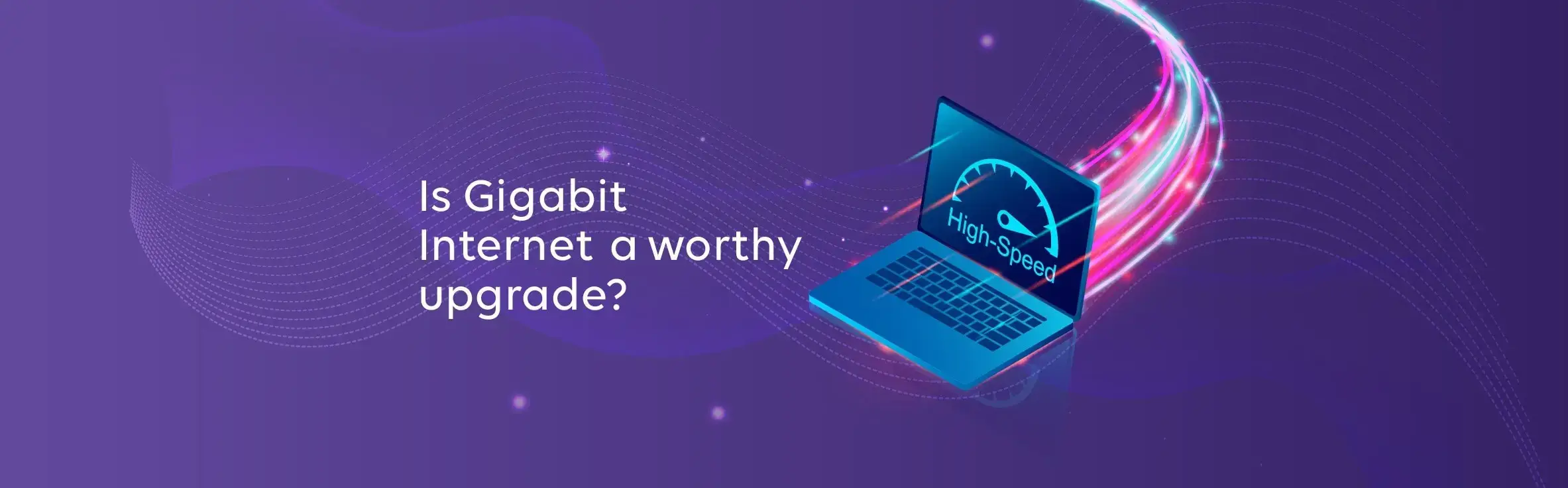 Embrace 1 Gbps Internet with Gigabit Fiber - TATA Play Fiber